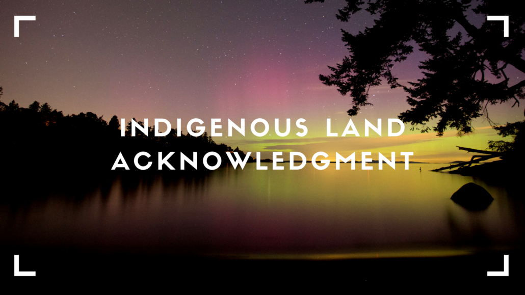 Indigenous Land Acknowledgement Map Indigenous Land Acknowledgement Map